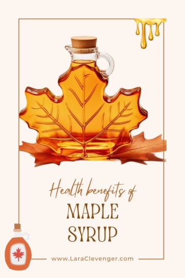 Health Benefits of Maple Syrup - Lara Clevenger